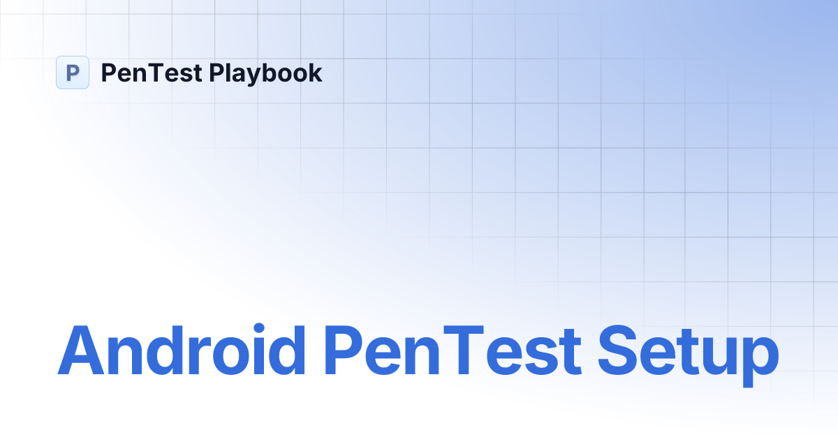 Android PenTest Setup | PenTest Playbook