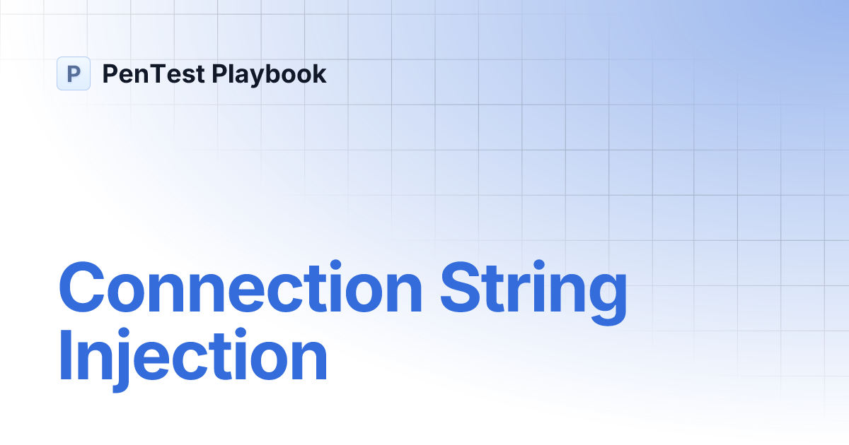 Connection String Injection | PenTest Playbook