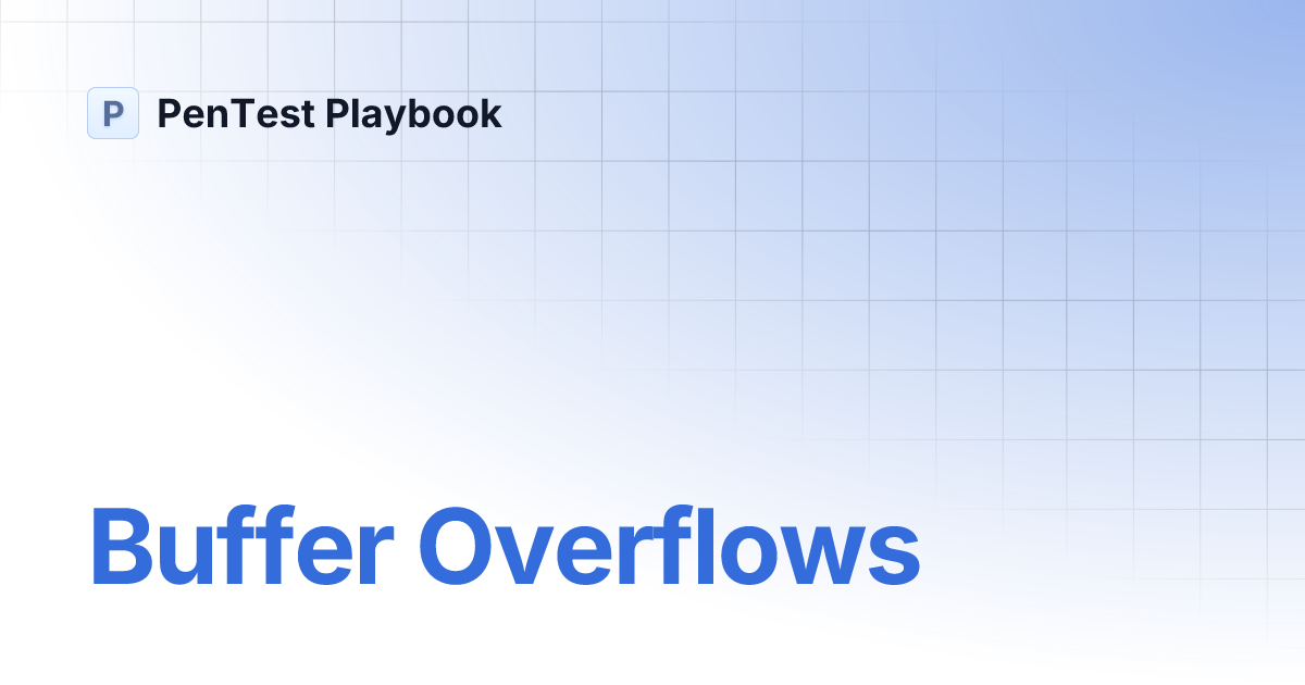 Buffer Overflows | PenTest Playbook